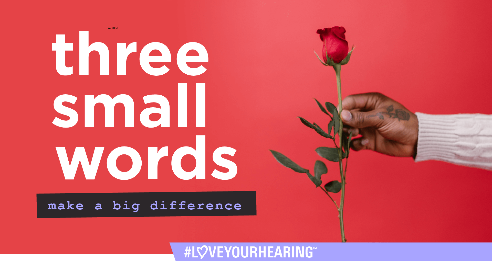 Three Small Words - Hearing Works
